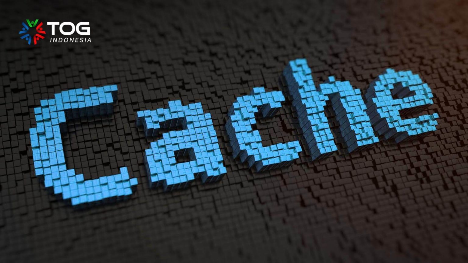 Apa itu Cache, Manfaat, Jenis, dan Cara Menghapusnya