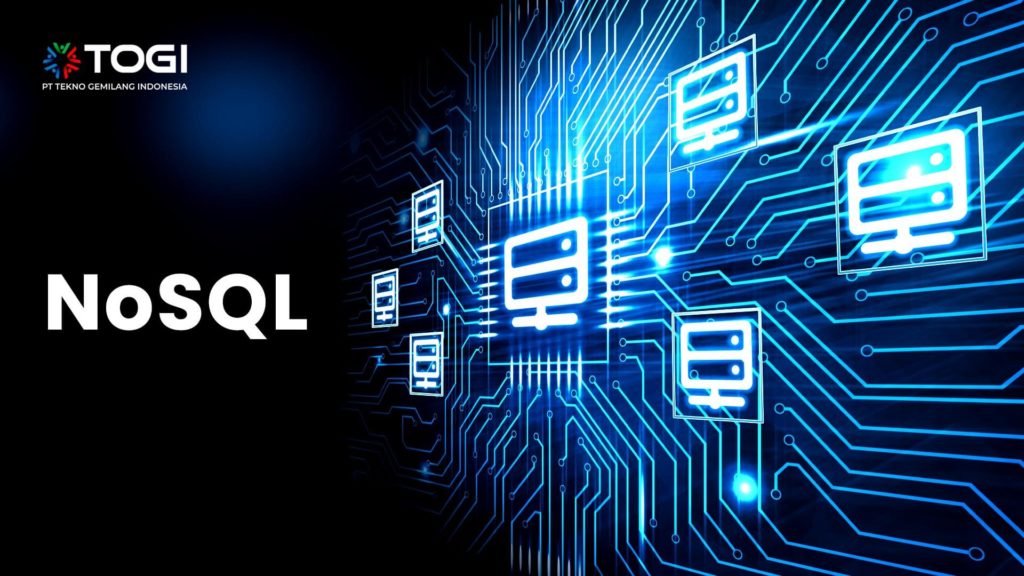 NoSQL Adalah: Perbedaan Dengan SQL dan Contohnya
